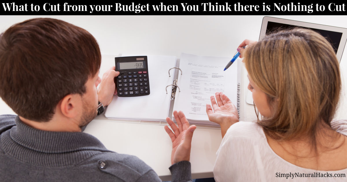 What to Cut from Your Budget When There is Nothing Left to Cut